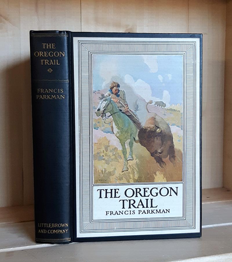 The Oregon Trail: Sketches of Prairie and Rocky-Mountain Life
