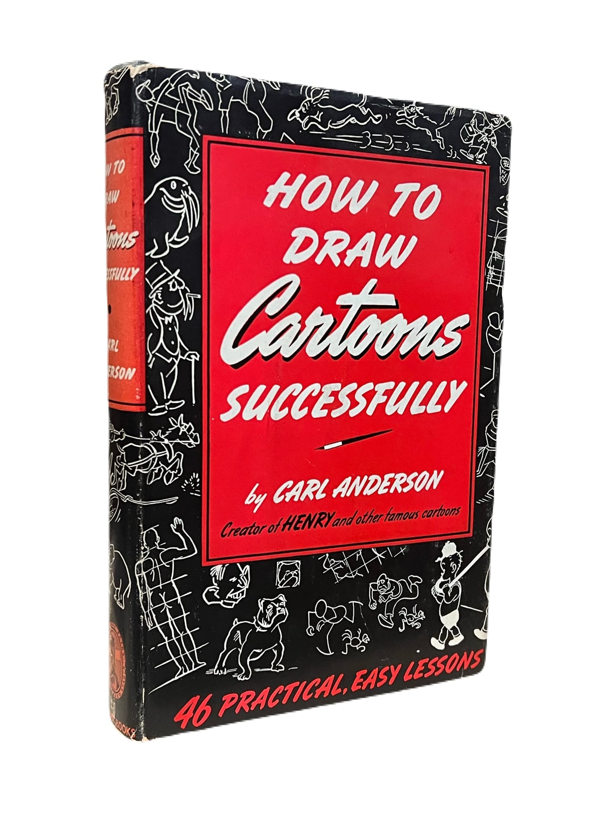 How to Draw Cartoons Successfully: 46 Practical, Easy Lessons